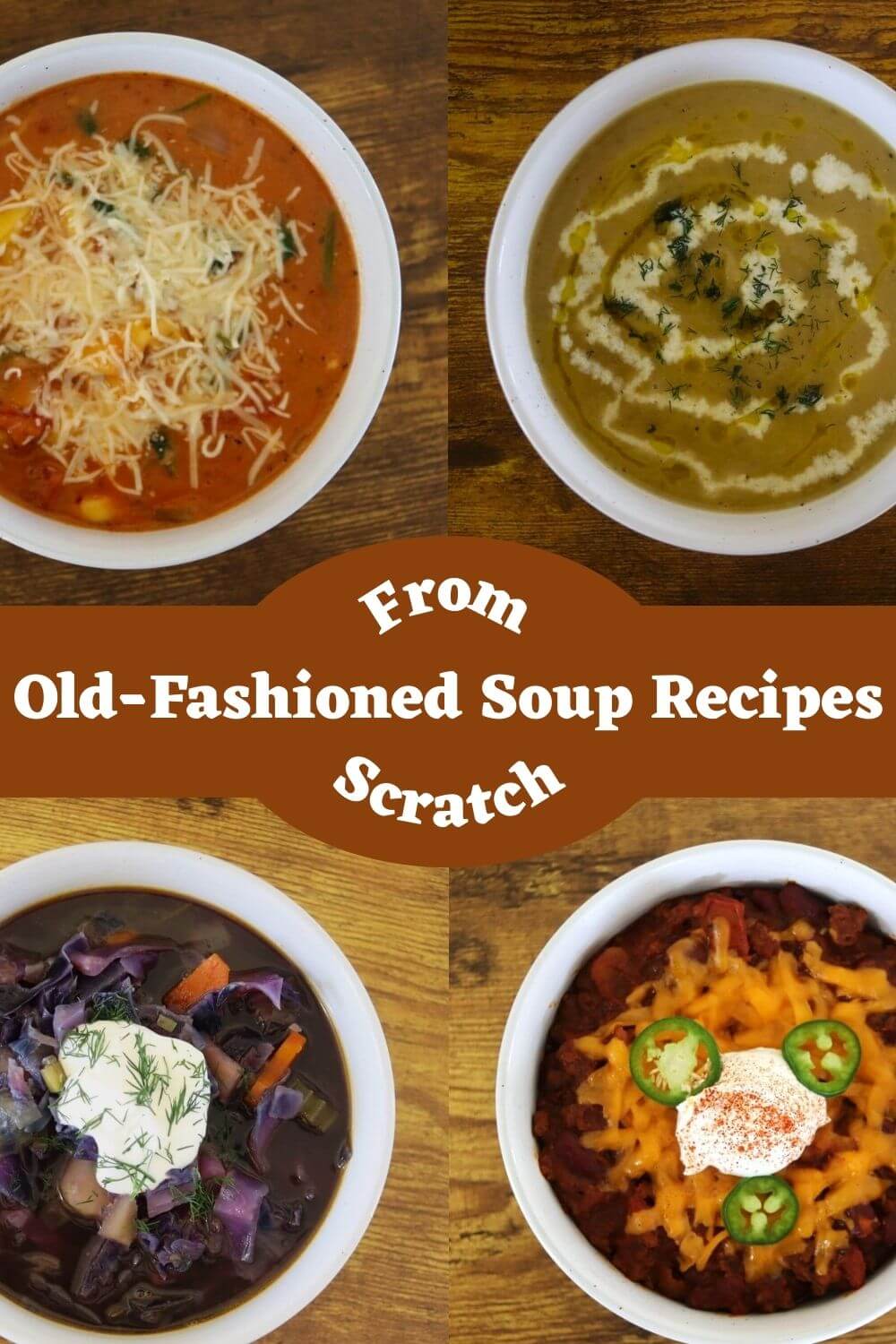 Old-Fashioned Soup Recipes Made From Scratch (Hearty & Homemade)