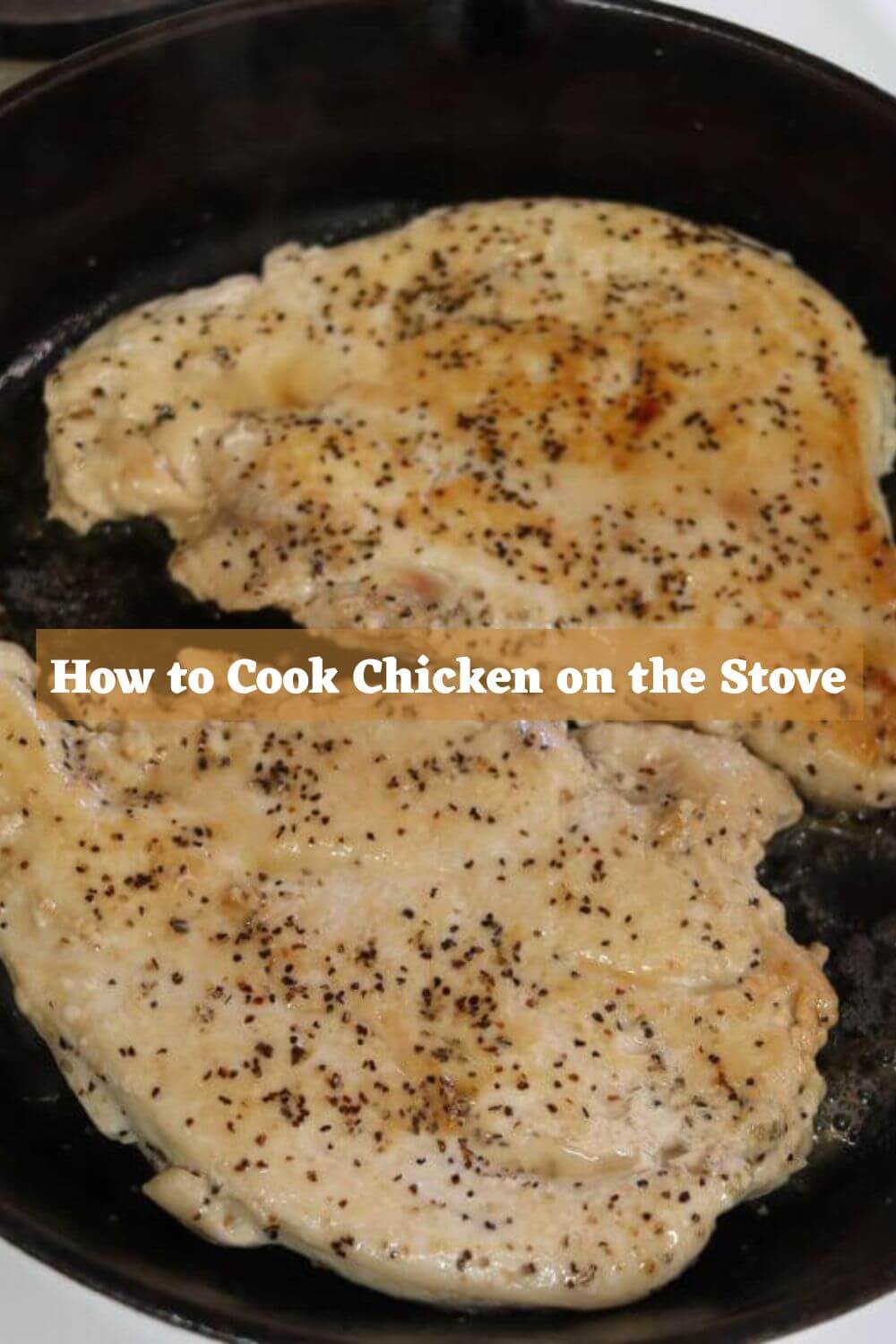 How to Cook Chicken on the Stove (Without Drying It Out)